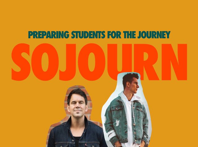 Sojourn: Preparing Students for the Journey - Calvary Church | Osuna